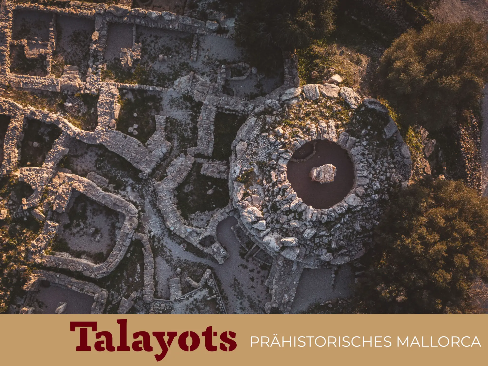Talayots - das prähistorische Mallorca - Ancient Tracks